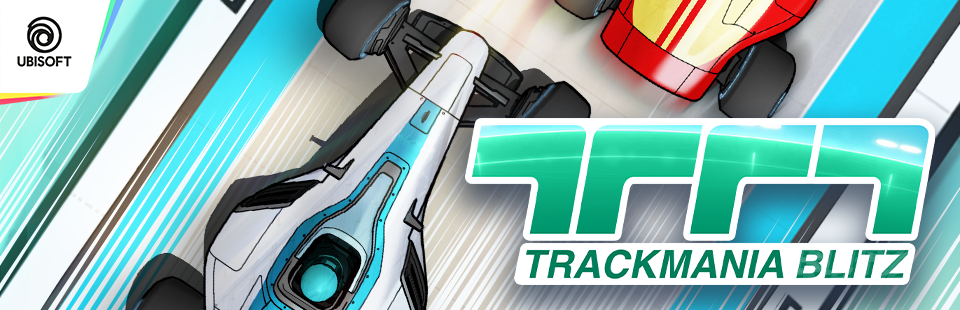 Explore - Trackmania - The ultimate track racing game